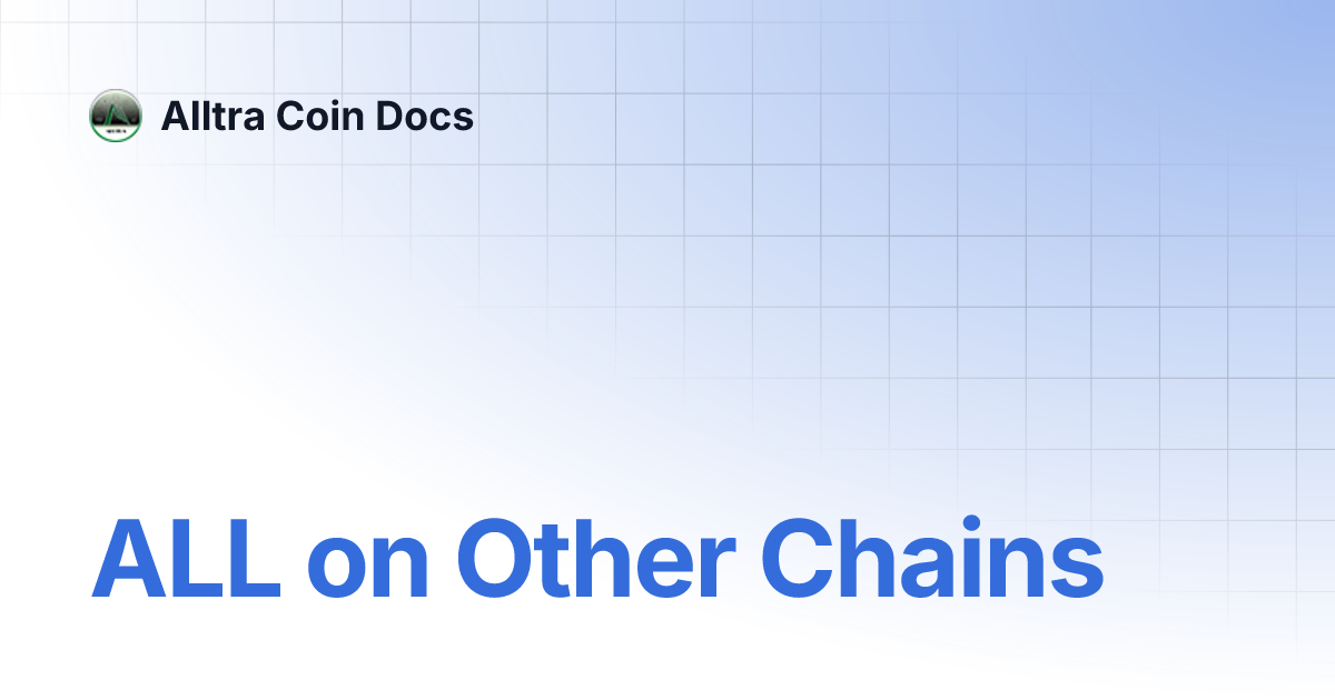 ALL on Other Chains | Alltra Coin Docs