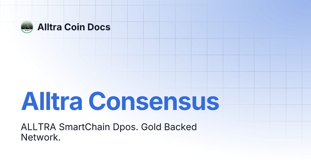 Alltra Consensus | Alltra Coin Docs